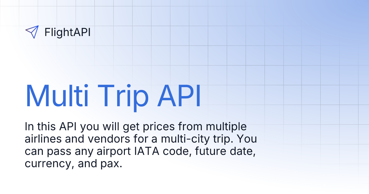 Multi Trip API | FlightAPI
