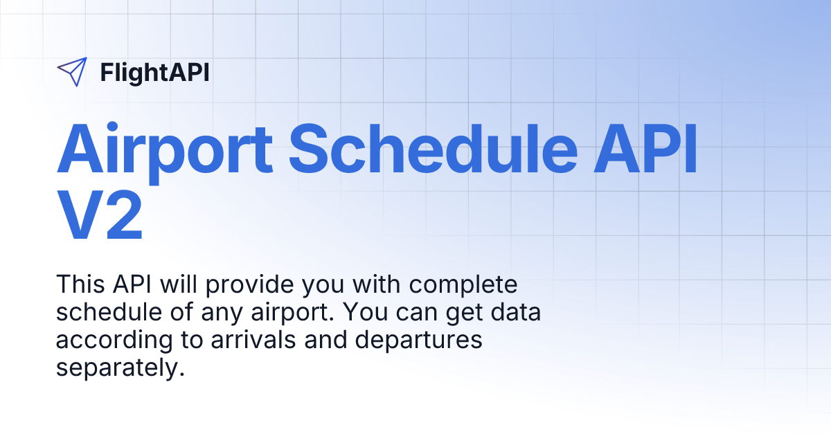 Airport Schedule API V2 | FlightAPI